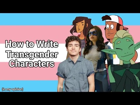 How to Write Transgender Characters | Fandom