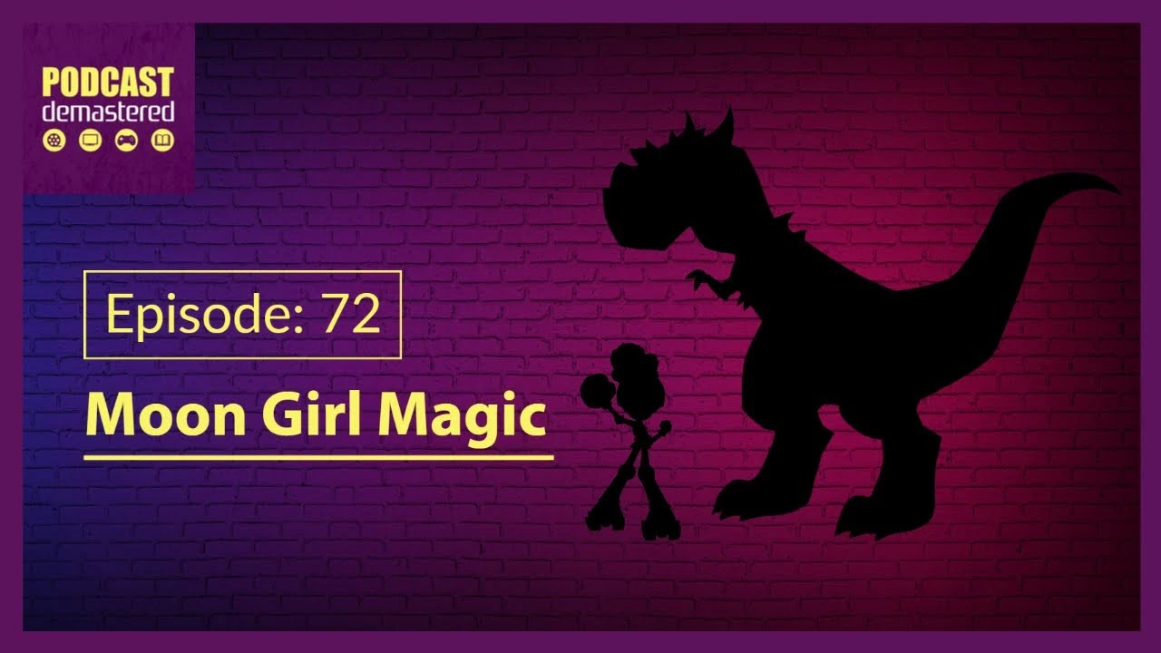 Episode 72: Moon Girl Magic | Fandom
