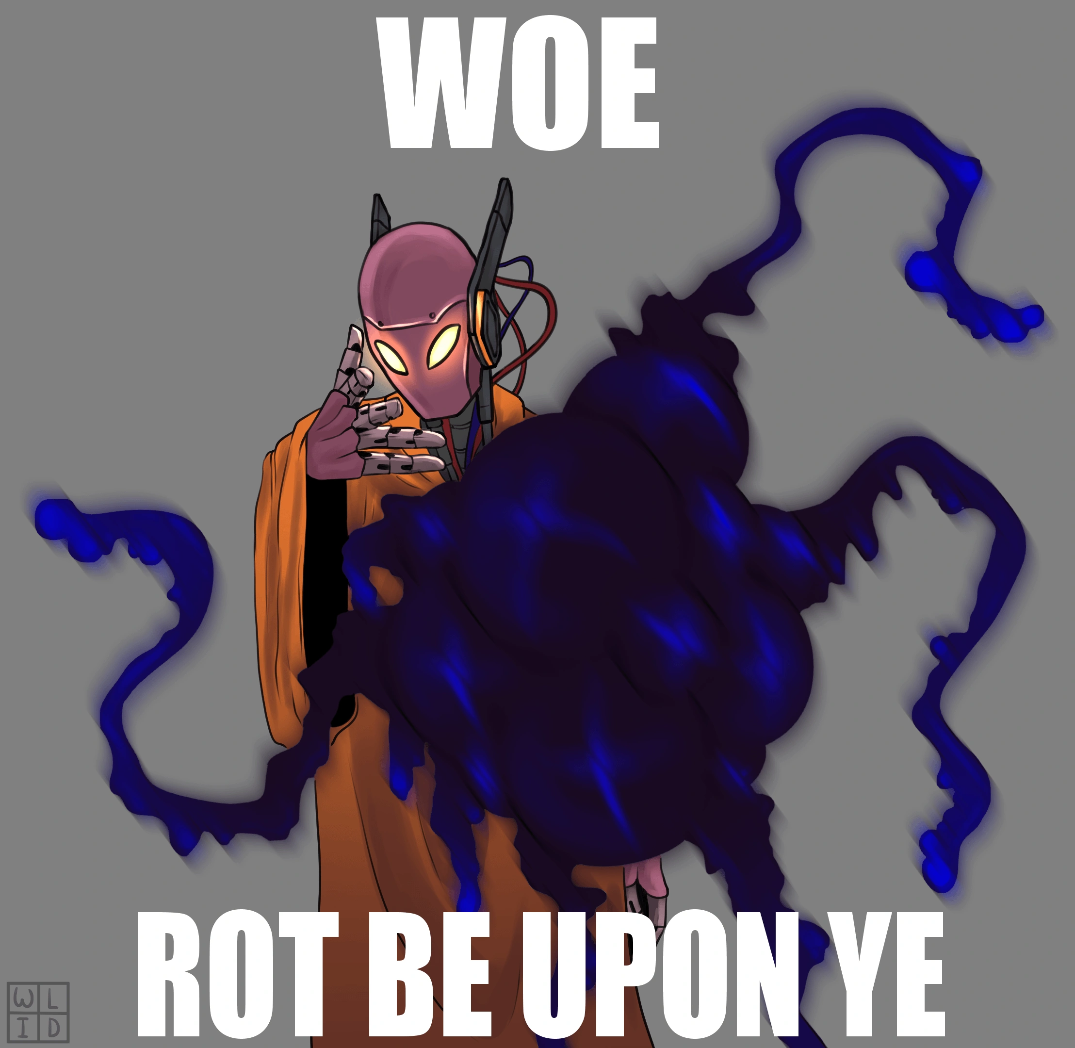Woe, rot be upon ye | Fandom