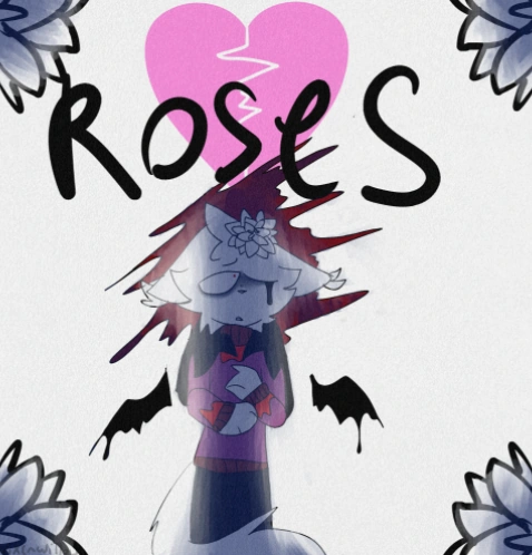 ROSES. | Fandom
