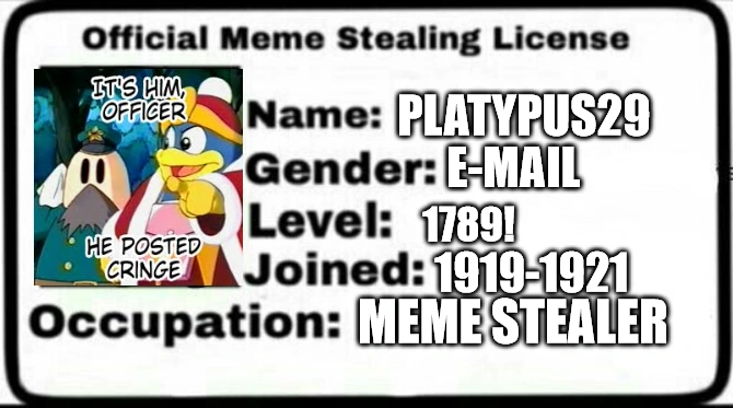 I have a meme stealer license | Fandom