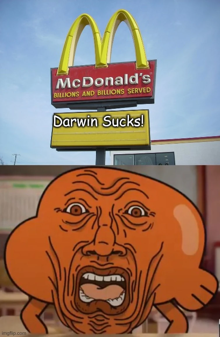 That is why Darwin hates McDonald's | Fandom