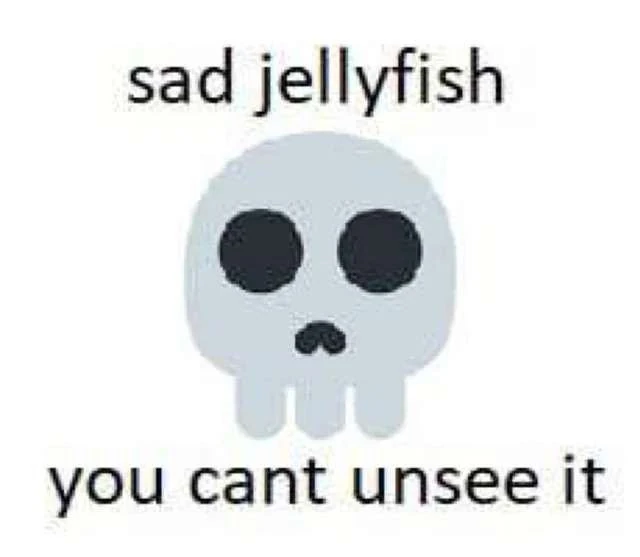 Sad Jellyfish : | Fandom