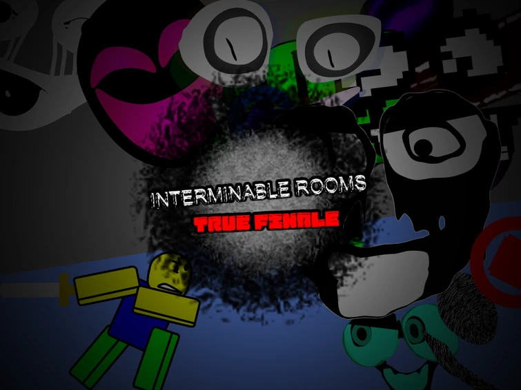 INTERMINABLE ROOMS TRUE FINALE (GAME) | Fandom