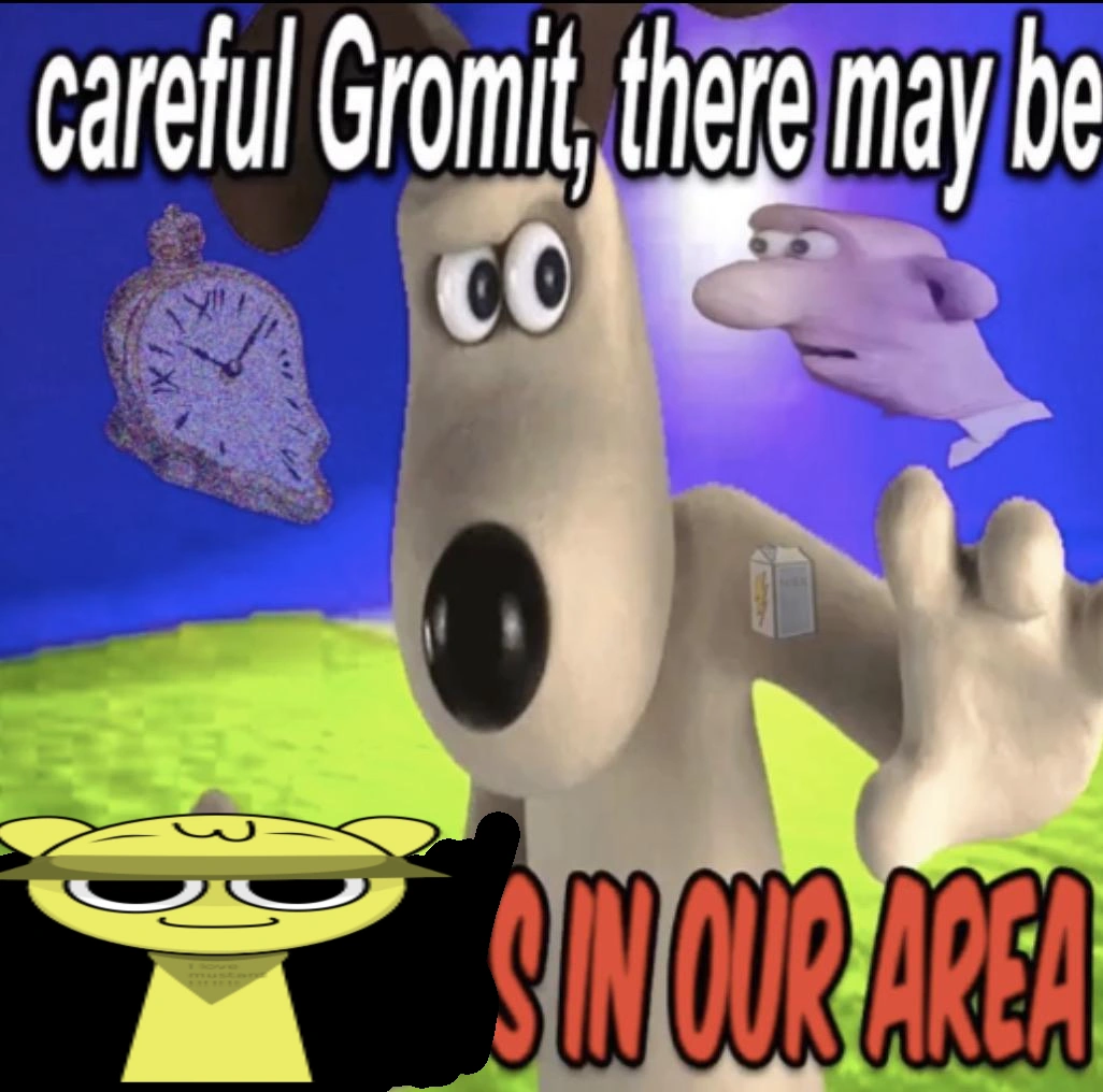 Careful gromit | Fandom