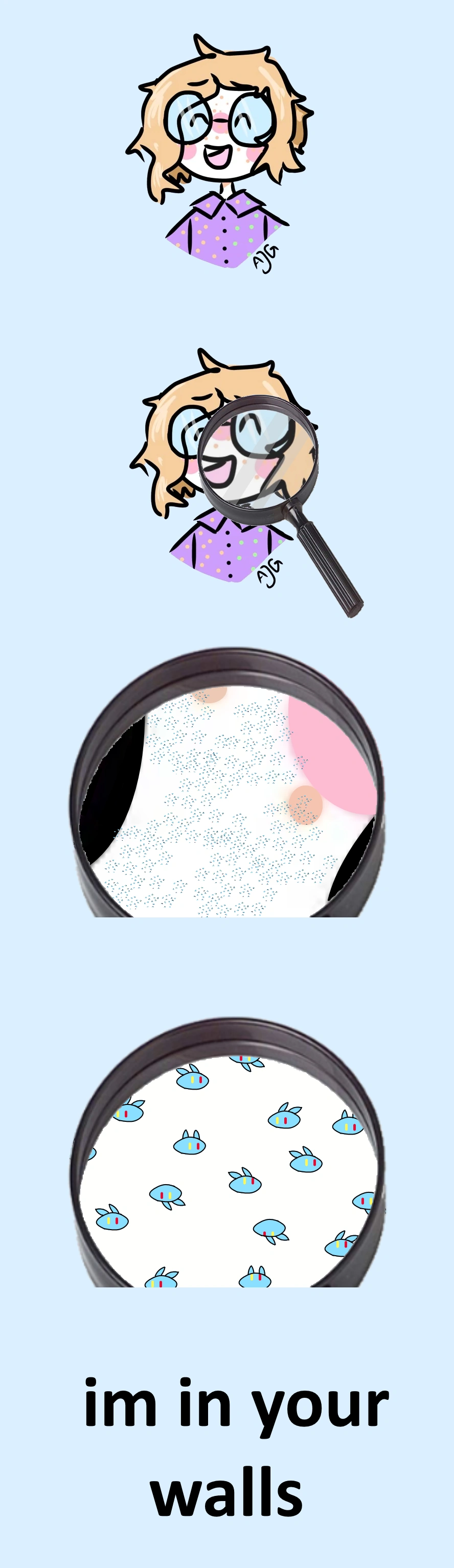 i'm in your walls and you cant stop me. i mean ALL THE WALLS, EVEN THE FLESH WALLS | Fandom