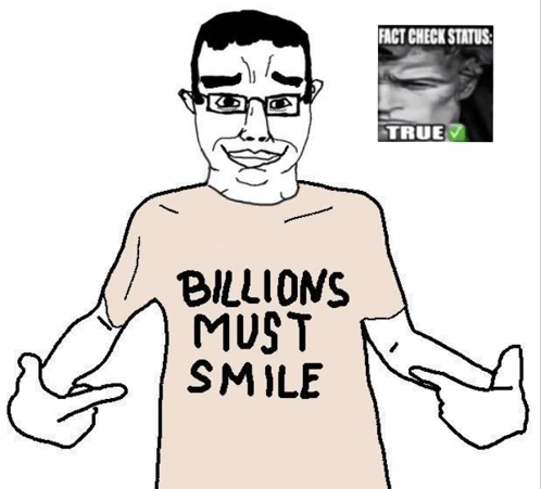 billions must smile | Fandom