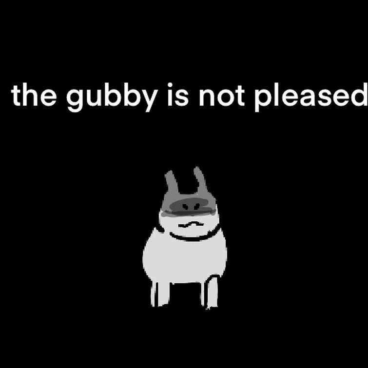 should i stop the gubpocalypse? | Fandom