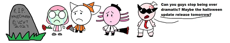R.I.P Halloween 2023 Event... | Fandom
