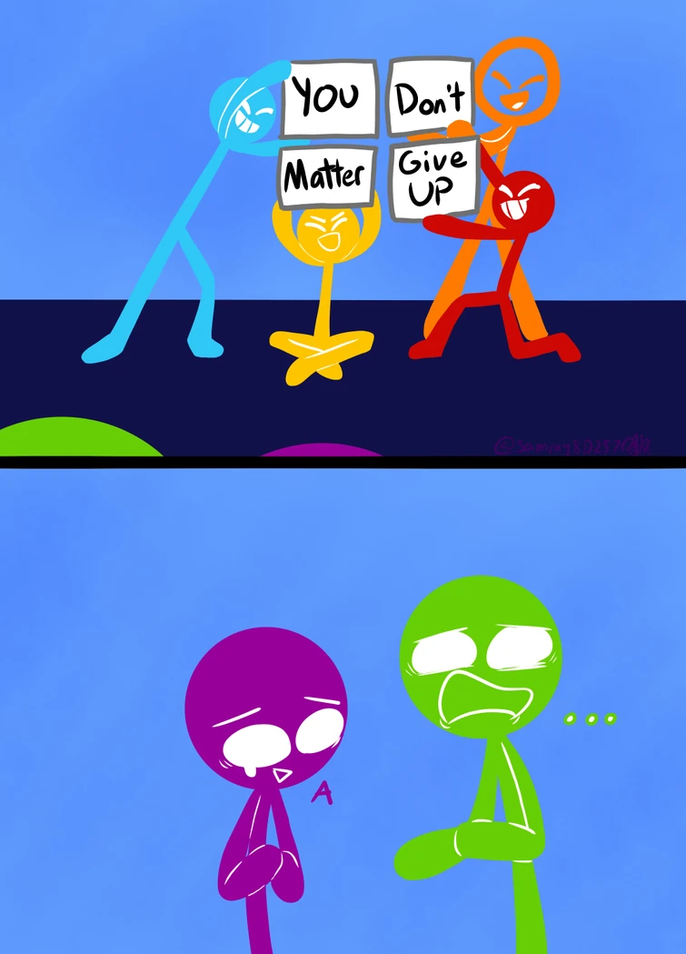 "You don't matter, give up" - Blue, Yellow, Second, Red | Fandom