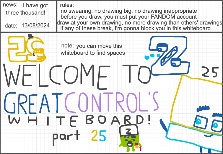GreatControl's Whiteboard Part 25! | Fandom