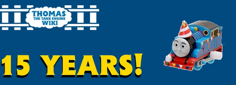 Happy 15 years, TTTE Wiki! | Fandom