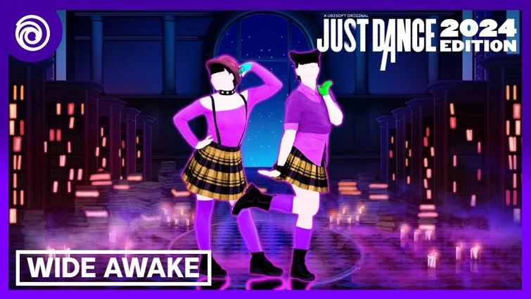 Just Dance 2024 Edition - Wide Awake by Katy Perry | Fandom