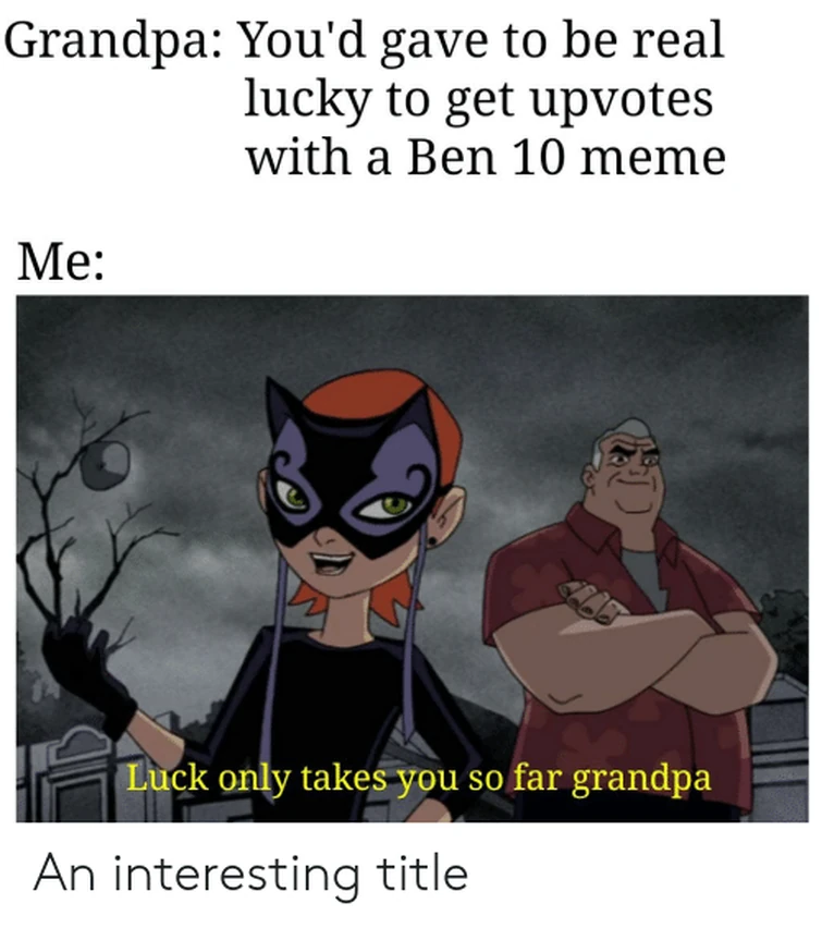 Ben 10 memes | Fandom