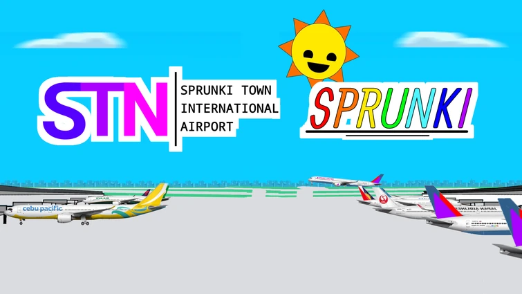 Sprunki Town International Airport [STN/PSTN 🇺🇸 ] Channel is GameToons | Fandom