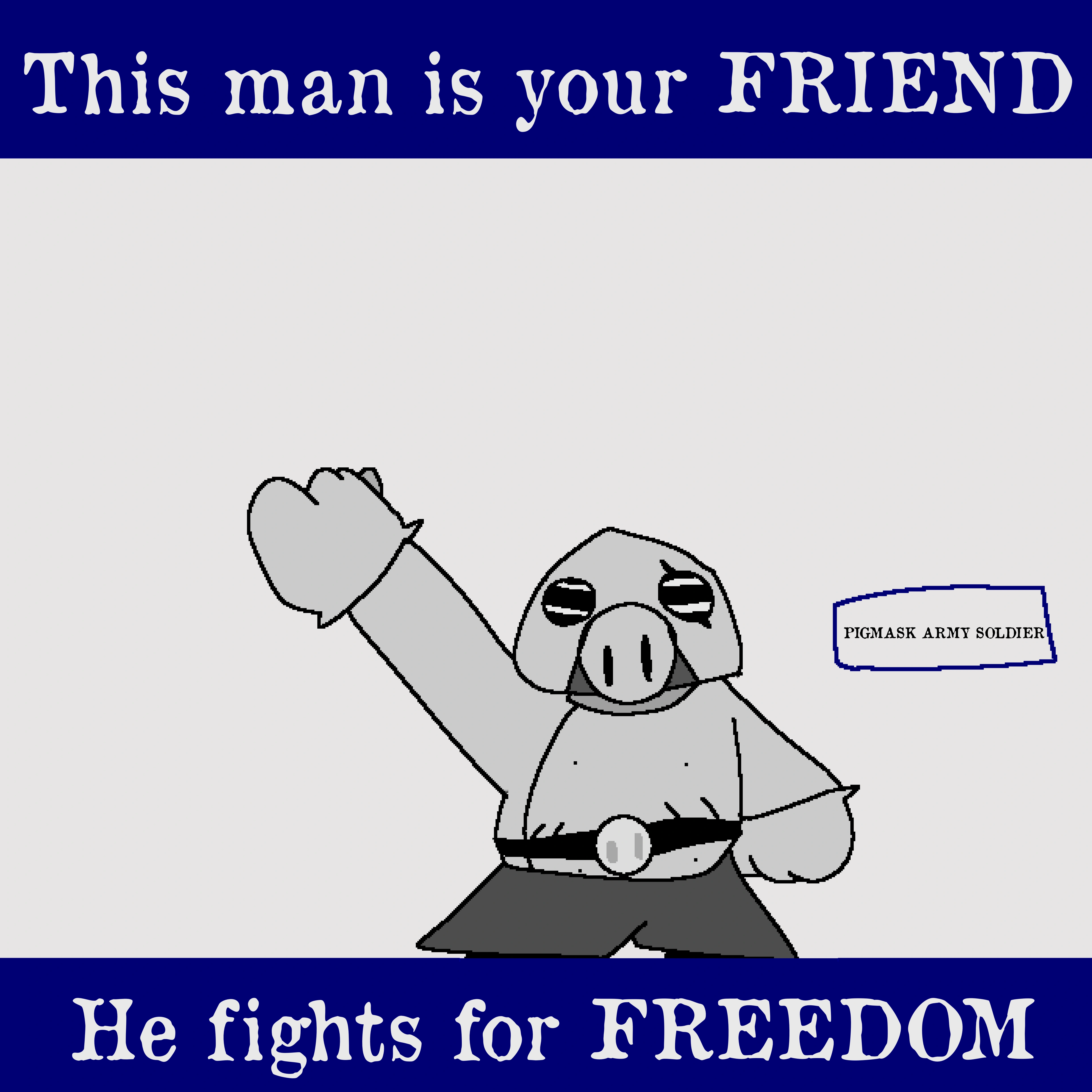 This man is your FRIEND. He fights for FREEDOM | Fandom