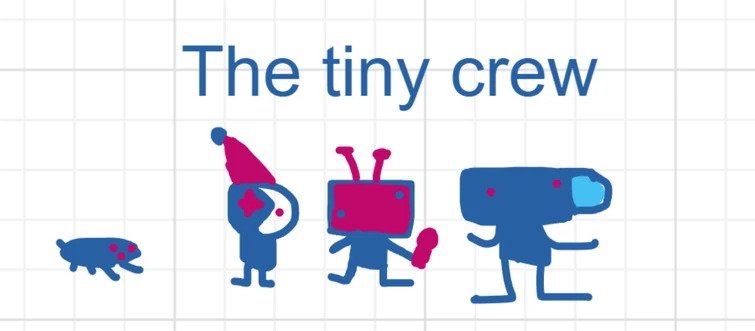 The tiny crew | Fandom