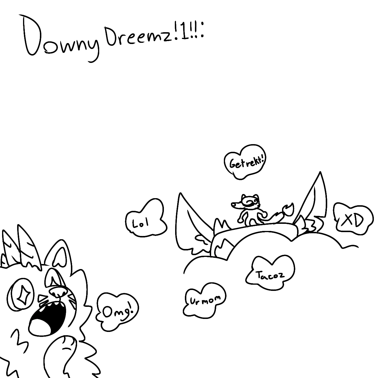 Omg downy dreams guys | Fandom