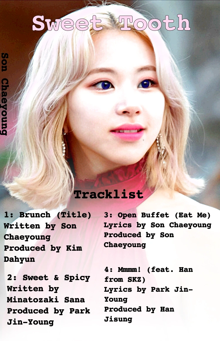 Chaeyoung: Sweet Tooth. Tracklist | Fandom