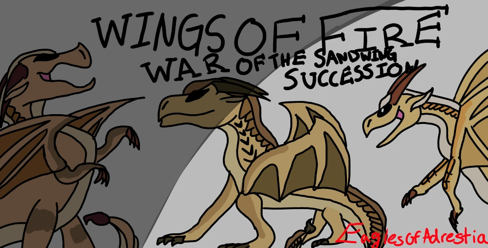 War of the SandWing Succession (GoT-WoF inspired art) | Fandom