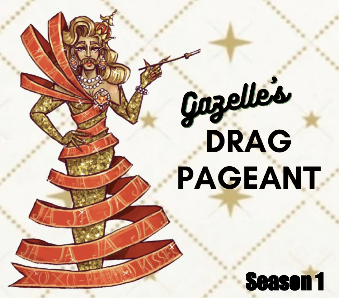 Gazelle's Drag Pageant Episode 1 - Talent Competition (Part 2) | Fandom