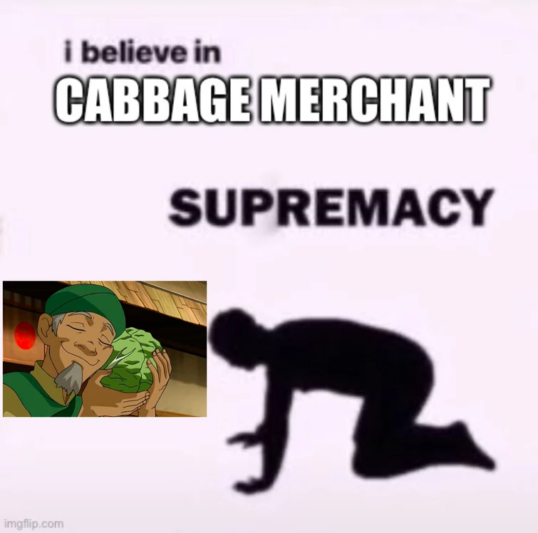 ALL HAIL THE CABBAGE MERCHANT | Fandom
