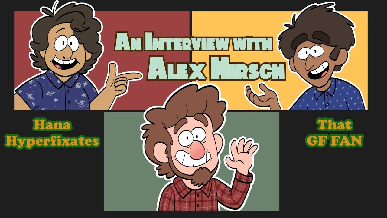 An Interview with Alex Hirsch! OUT NOW on me and Hana Hyperfixates ...