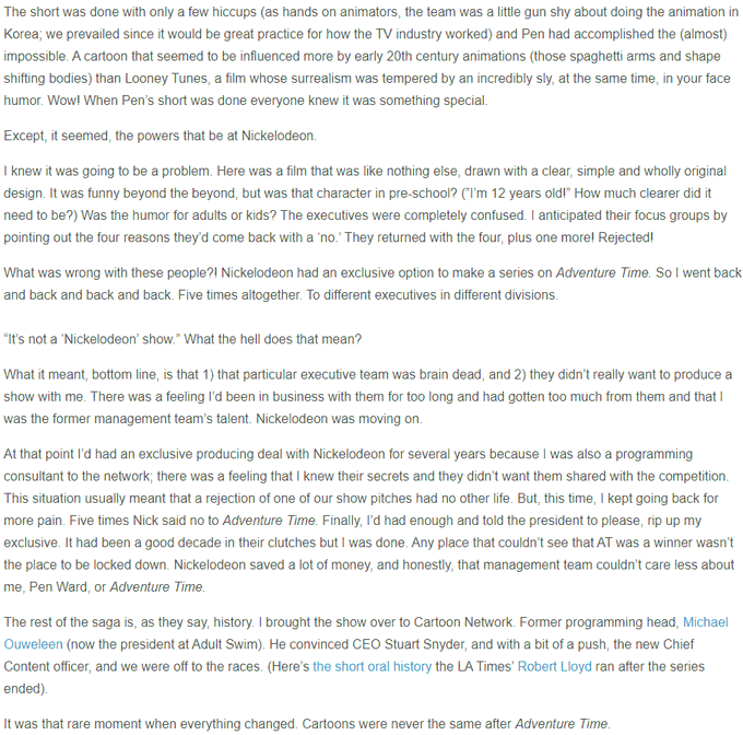 just remember, Nickelodeon rejected Adventure time over and over and ...