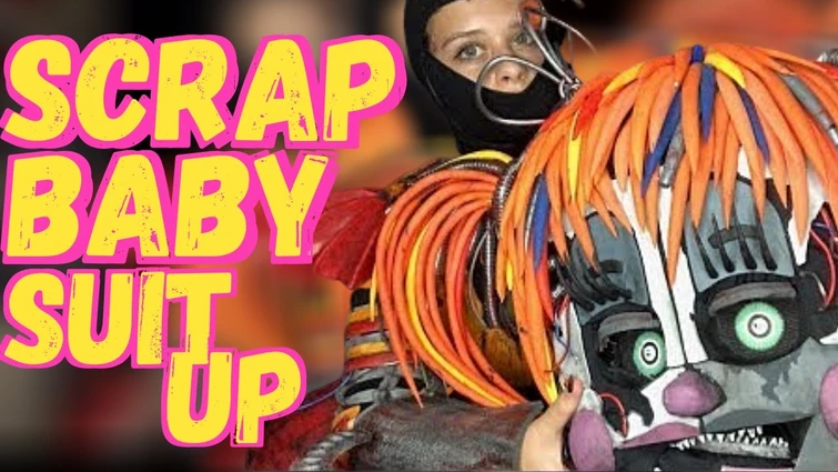 Someone actually made a Scrap Baby cosplay that looks like the real ...