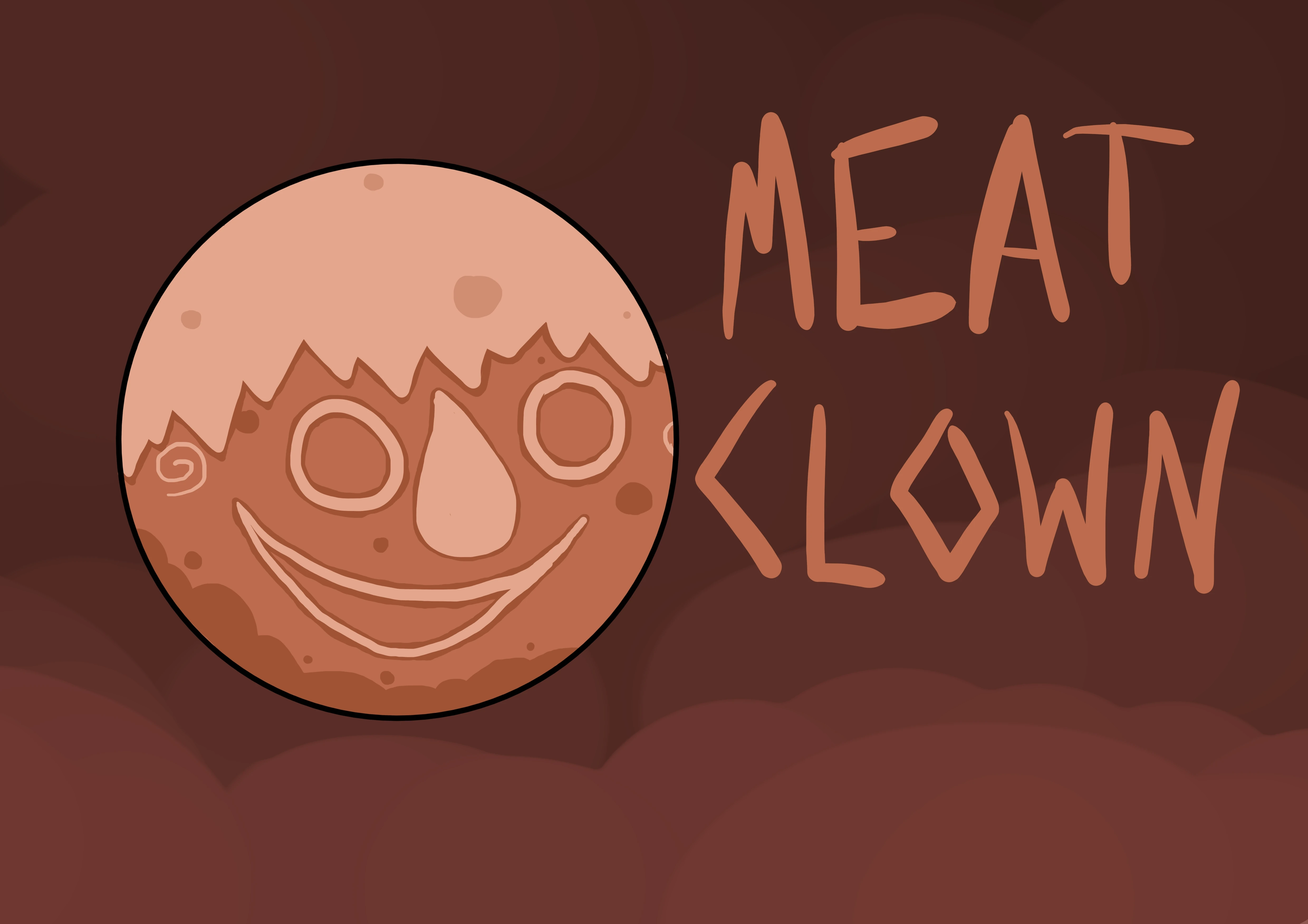 MEAT CLOWN MEAT CLOWN MEAT CLOWN MEAT CLOWN MEAT CLOWN | Fandom