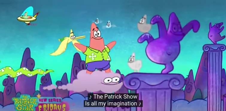 Patrick Show Song! | Fandom