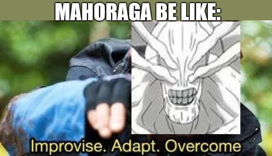 Mahoraga meme i made | Fandom