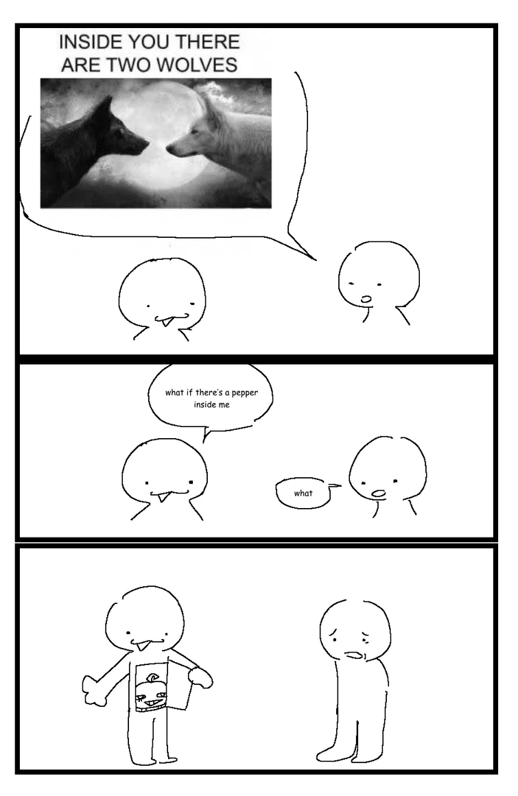 there are two wolves inside me? WRONG. | Fandom