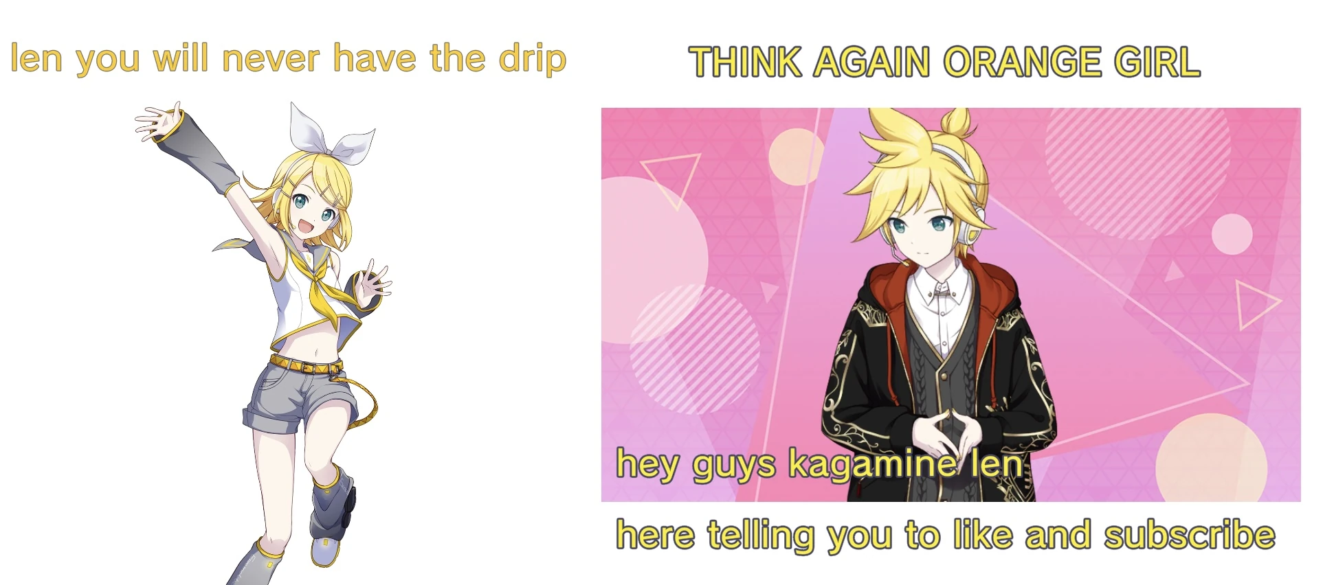 hey guys kagamine len here telling you to like and subscribe | Fandom