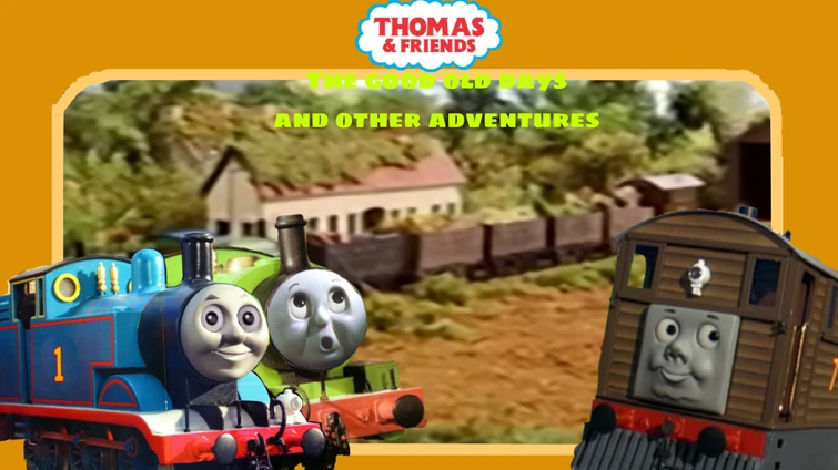 The Good Old Days and other adventures episodes | Fandom