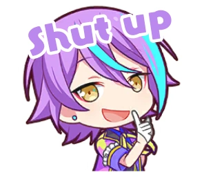 Shut up | Fandom