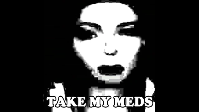 TAKE MY MEDS. | Fandom