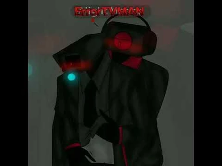 Error TVman is amazing | Fandom