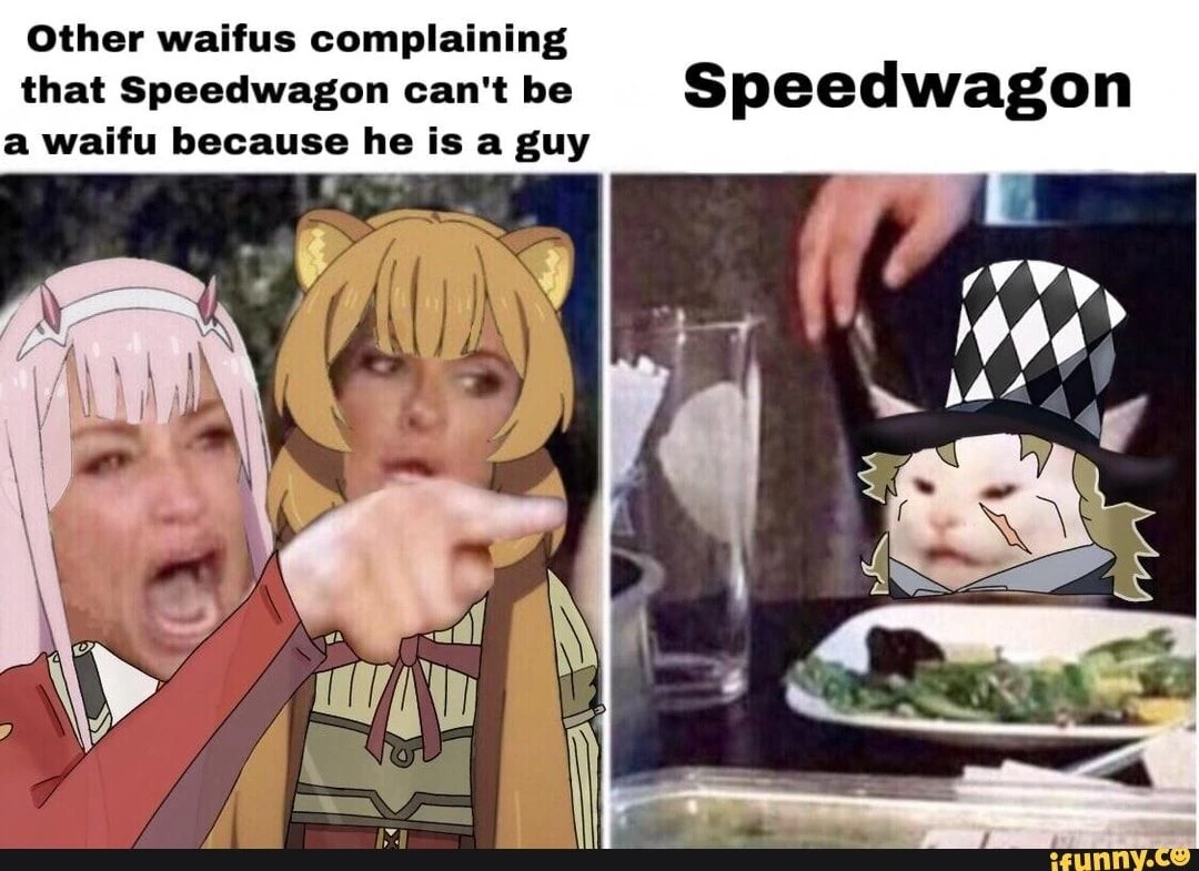 MEMES FOR SPEEDWAGON | Fandom