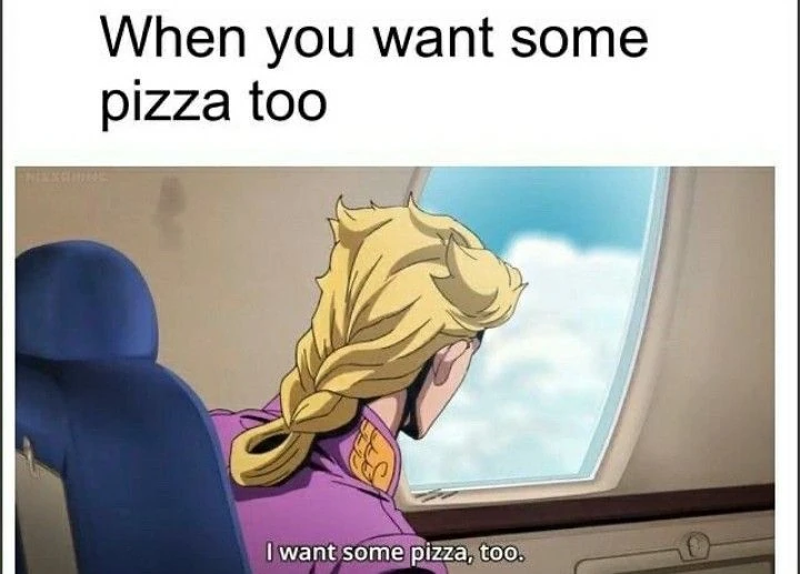 when you want some pizza too | Fandom