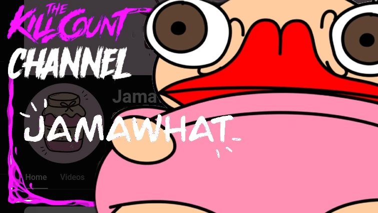 Jamawhat | CHANNEL KILL COUNT | Fandom