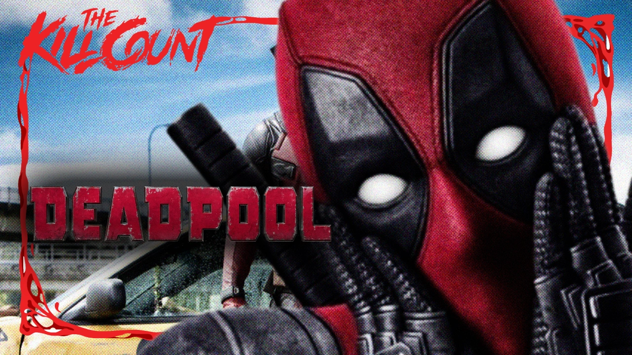 Deadpool (2016) KILL COUNT | Fandom