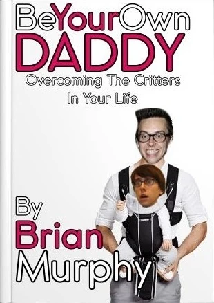 Be Your Own Daddy | 8 Bit Book Club Wiki | Fandom