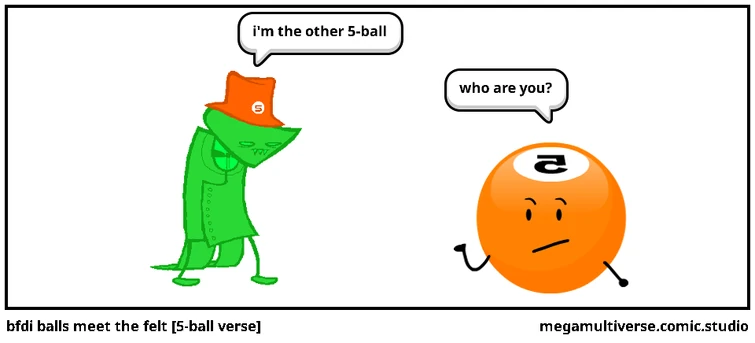 bfdi balls meet the felt [5-ball verse] remastered | Fandom