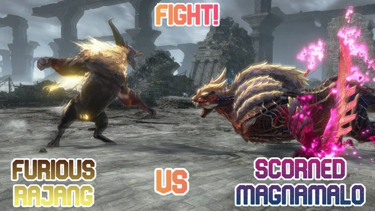 Furious Rajang vs Scorned Magnamalo | Fandom