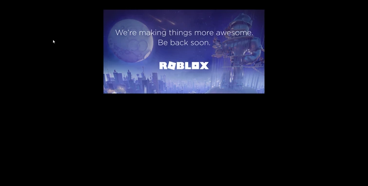 how long has roblox been down for | Fandom