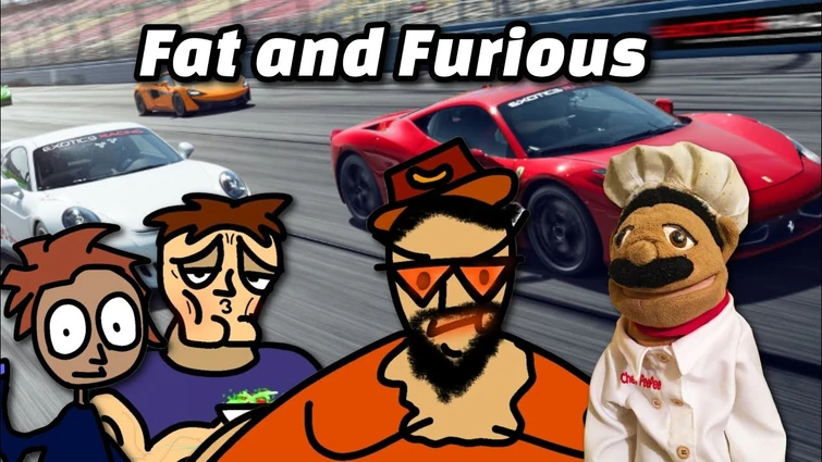 B Mod's Fat and Furious - World Premiere! | Fandom