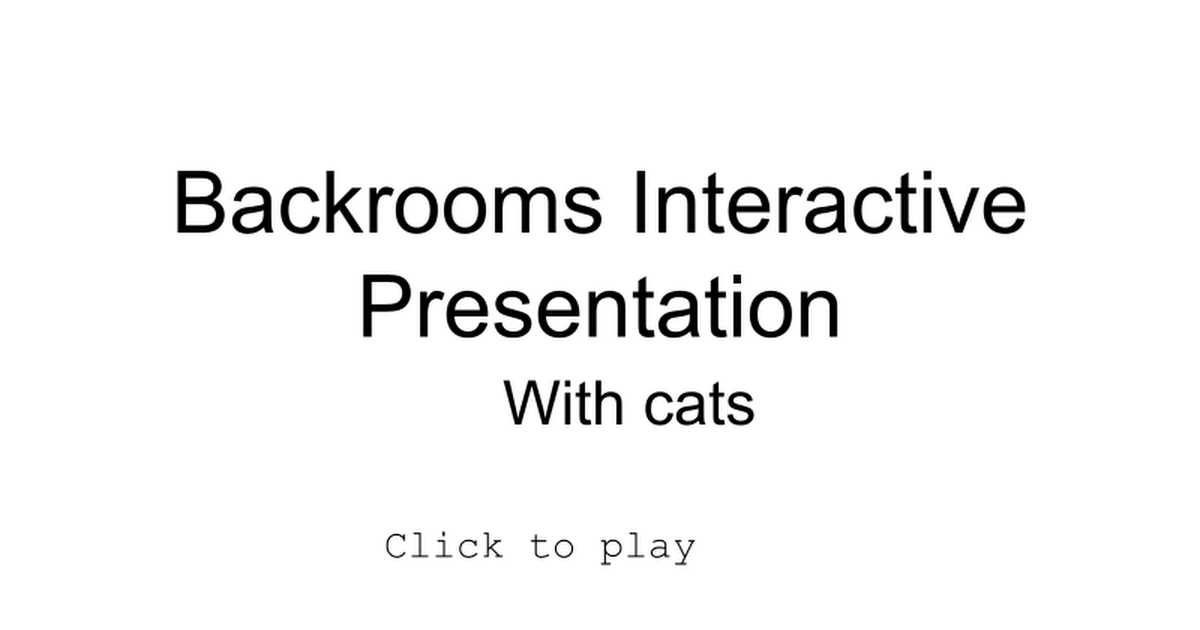 Backrooms interactive presentation | Fandom