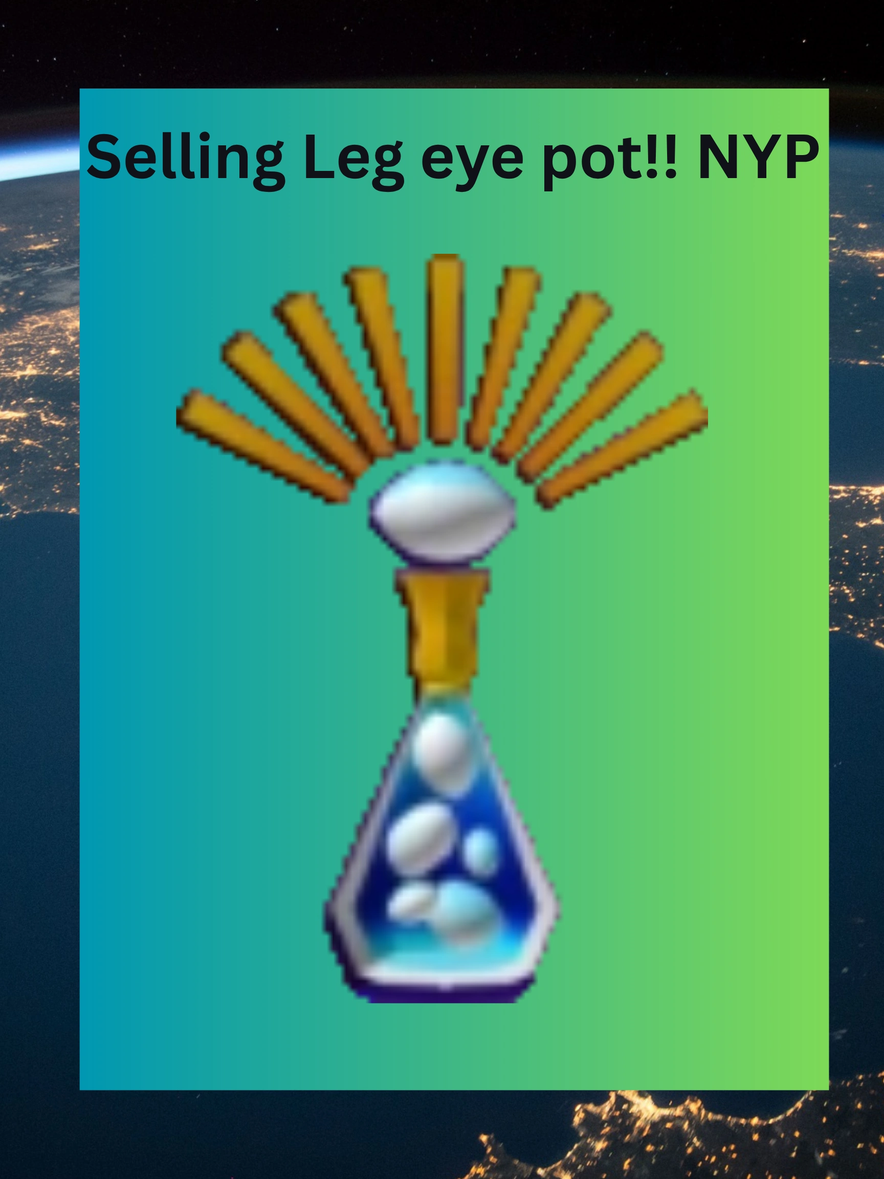 Selling leg eye potion! (Coins only