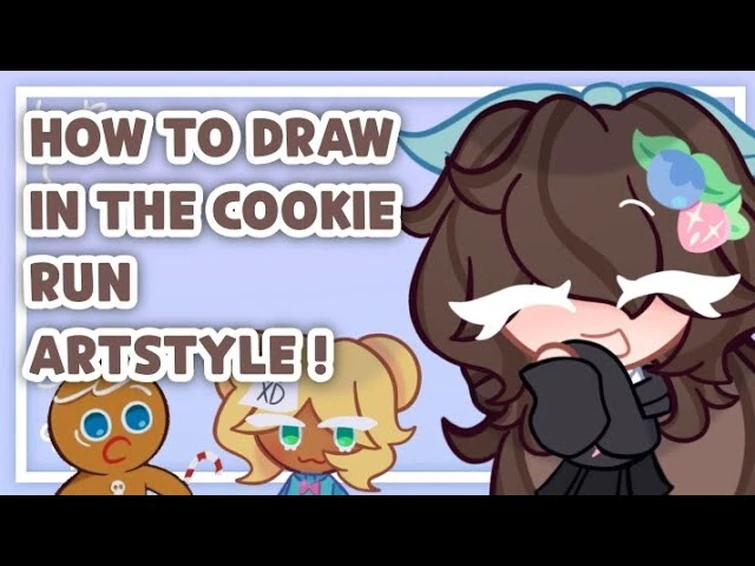 give me advice/teach me how to draw in the cookie style | Fandom